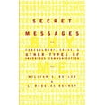 Secret Messages : Concealment Codes And Other Types Of Ingenious Communication (Hardcover ...