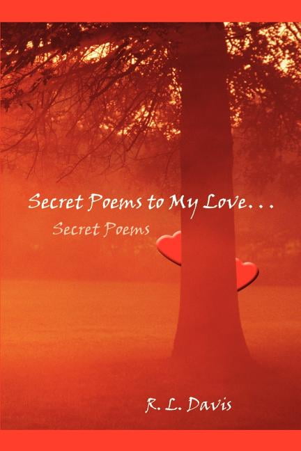 Secret Poems to My Love. . . : Secret Poems (Paperback) - Walmart.com