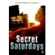 Secret Saturdays (Paperback) - Walmart.com
