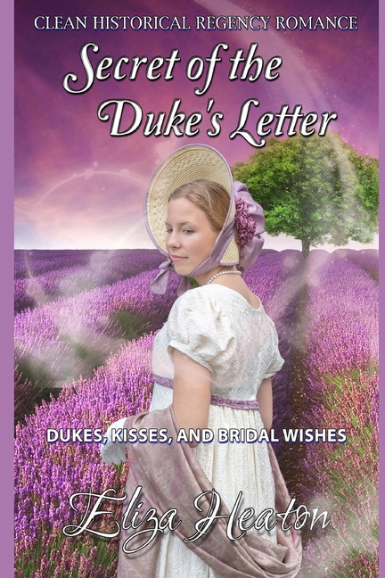 Secret of the Duke's Letter - Clean, Historical, Regency, Romance ...