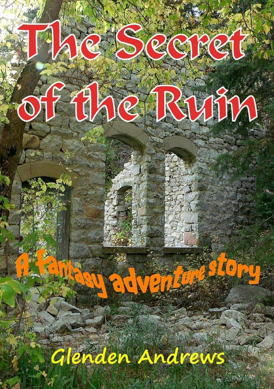 The Secret of the Ruin, (Paperback) - Walmart.com
