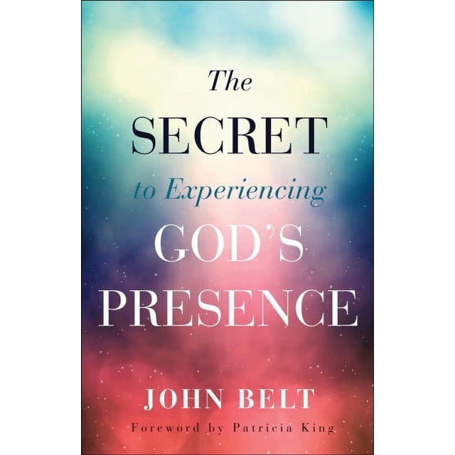 Secret to Experiencing God's Presence (Paperback) - Walmart Business ...