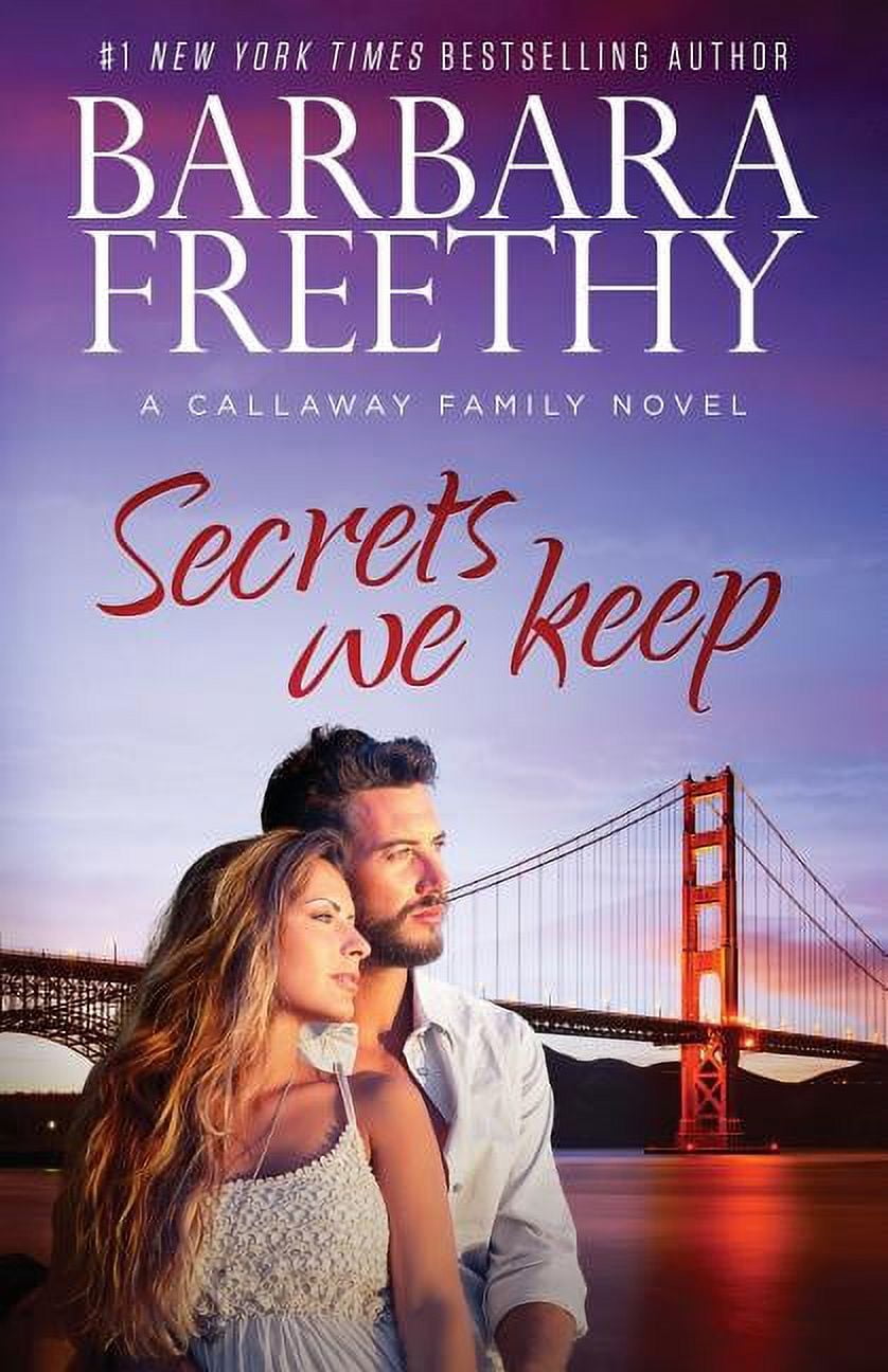 Secrets We Keep (Paperback) by Barbara Freethy - Walmart.com