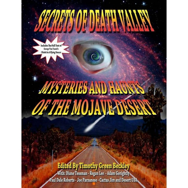 Secrets of Death Valley: Mysteries and Haunts of the Mojave Desert ...
