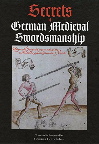 Pre-Owned Secrets of German Medieval Swordsmanship (Hardcover ...