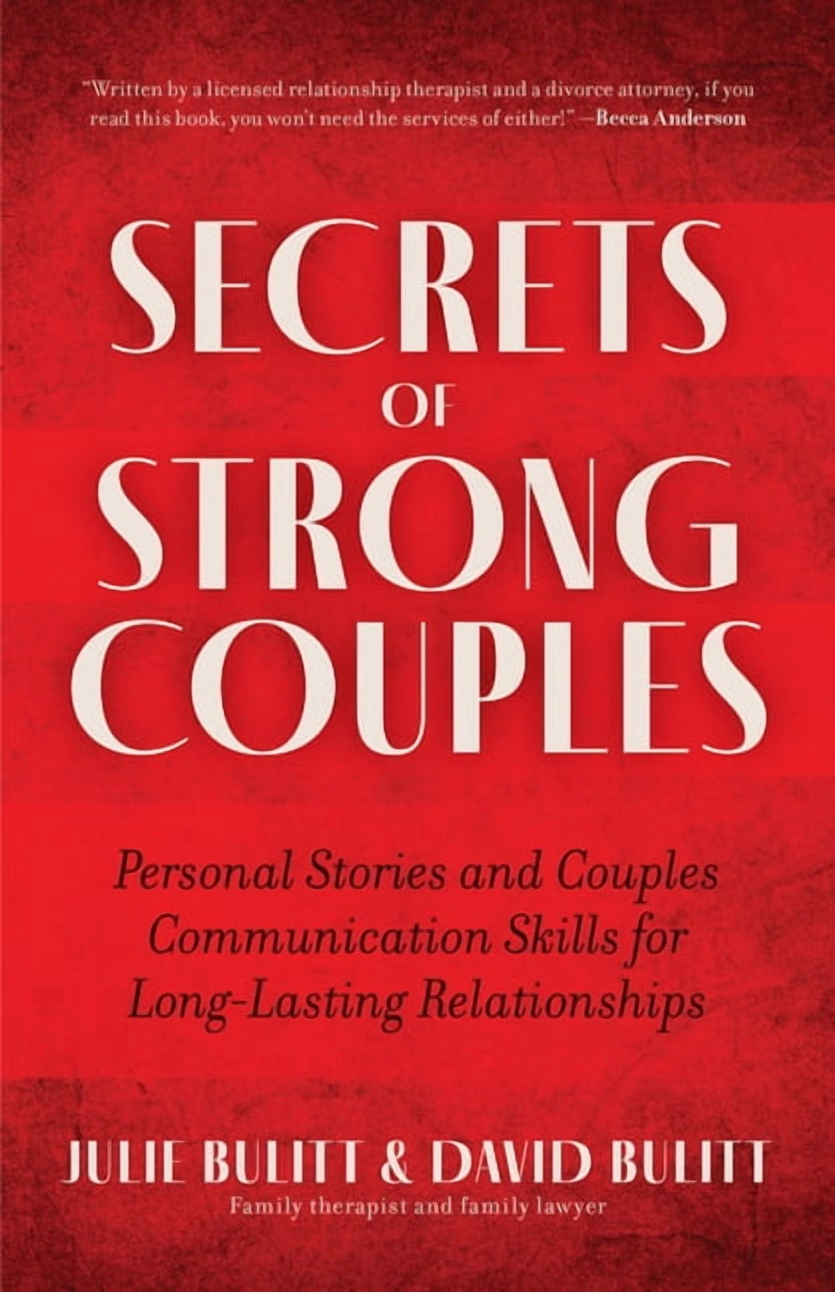 Secrets of Strong Couples: Personal Stories and Couples Communication ...