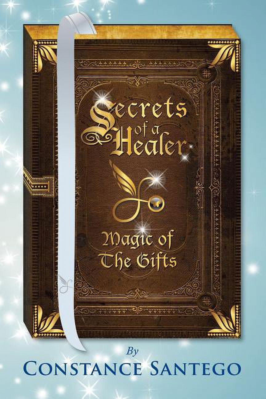 Secrets of a Healer: Magic of the Gifts - Walmart.com
