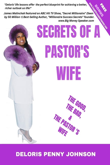 Secrets of a Pastor's Wife: The Good, The Bad, And The Pastor's Wife ...
