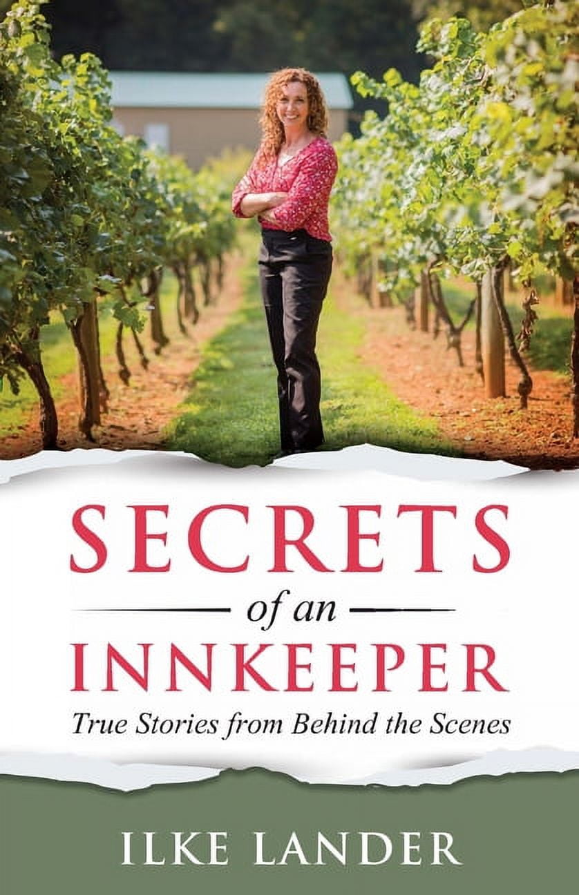 Secrets of an Innkeeper: True Stories & Lessons from Behind the Scenes ...
