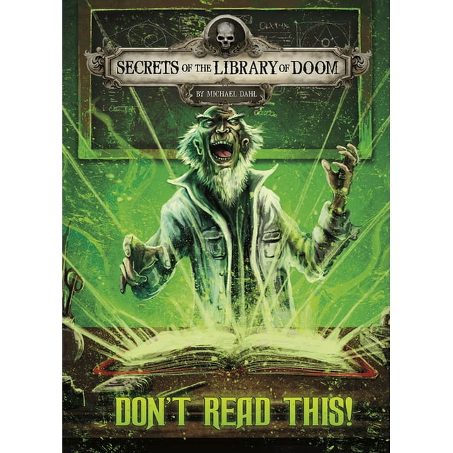 Secrets of the Library of Doom: Don't Read This! (Hardcover) - Walmart.com