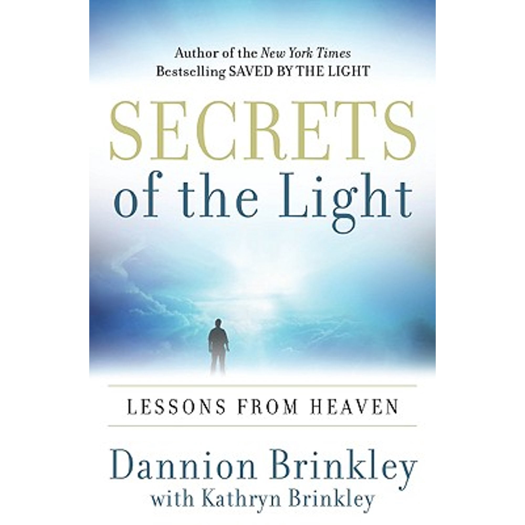 Secrets of the Light : Lessons from Heaven - Walmart.com