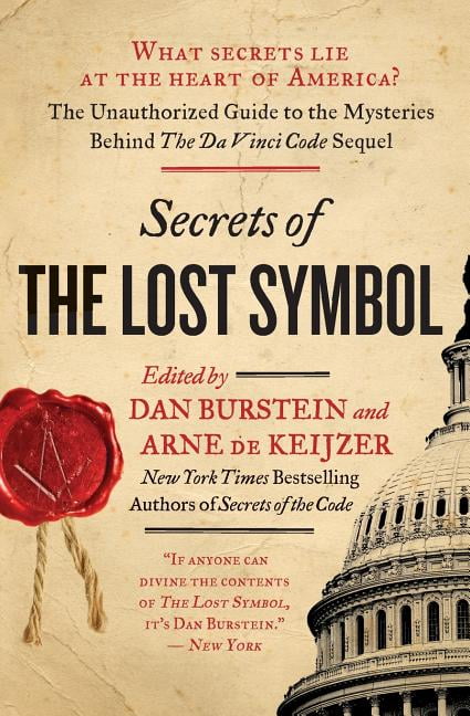 Secrets of the Lost Symbol: The Unauthorized Guide to the Mysteries ...