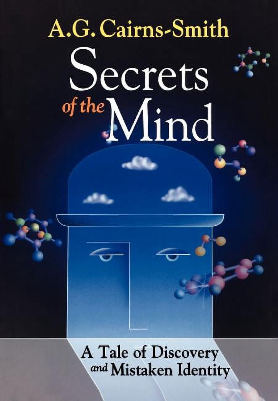 Secrets of the Mind: A Tale of Discovery and Mistaken Identity ...