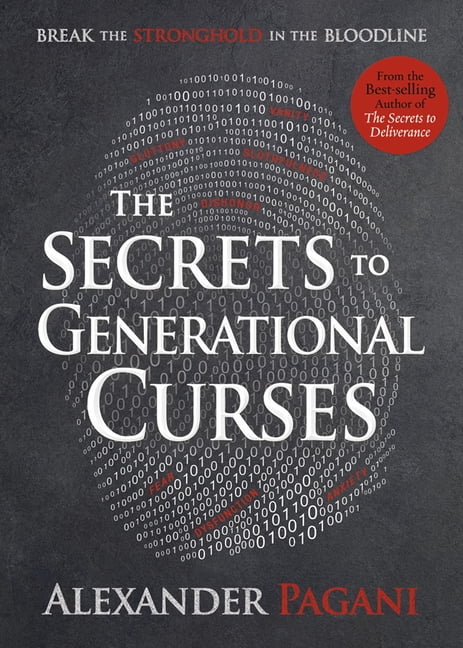 Secrets to Generational Curses: Break the Stronghold in the Bloodline ...