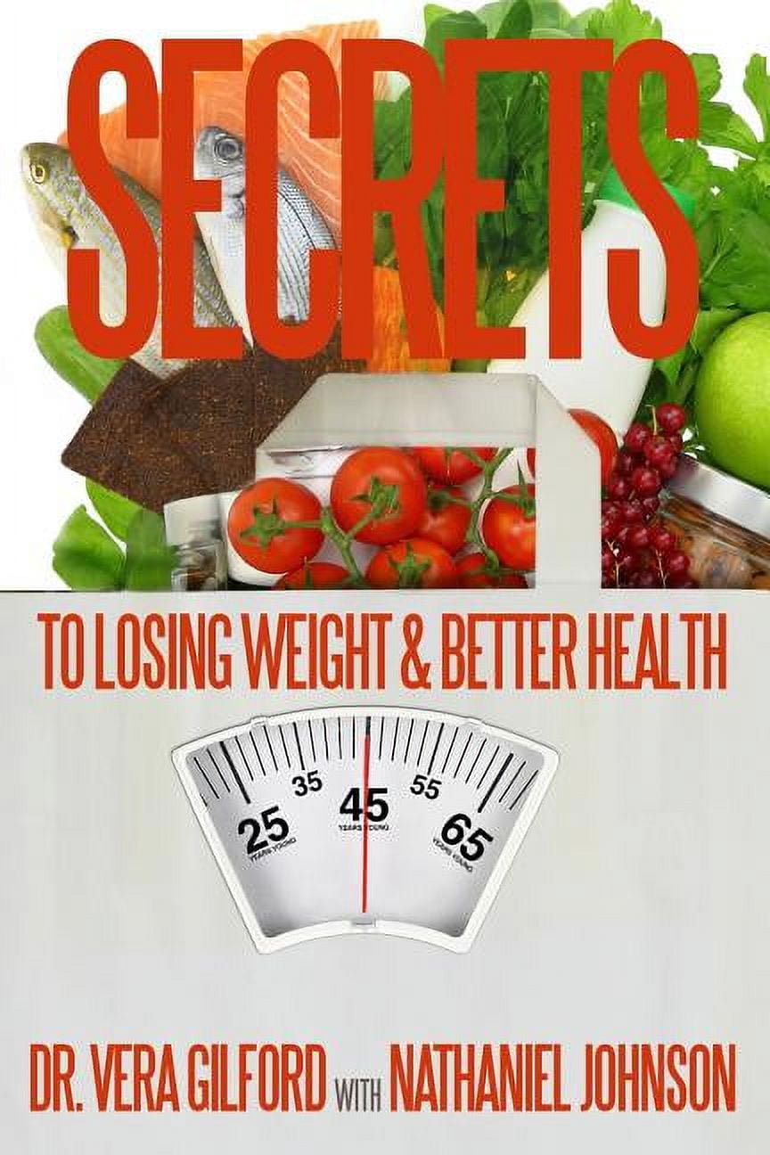Secrets to Losing Weight & Better Health - Walmart.com