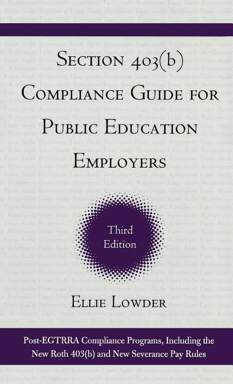 Section 403(b) Compliance Guide for Public Education Employers: The ...
