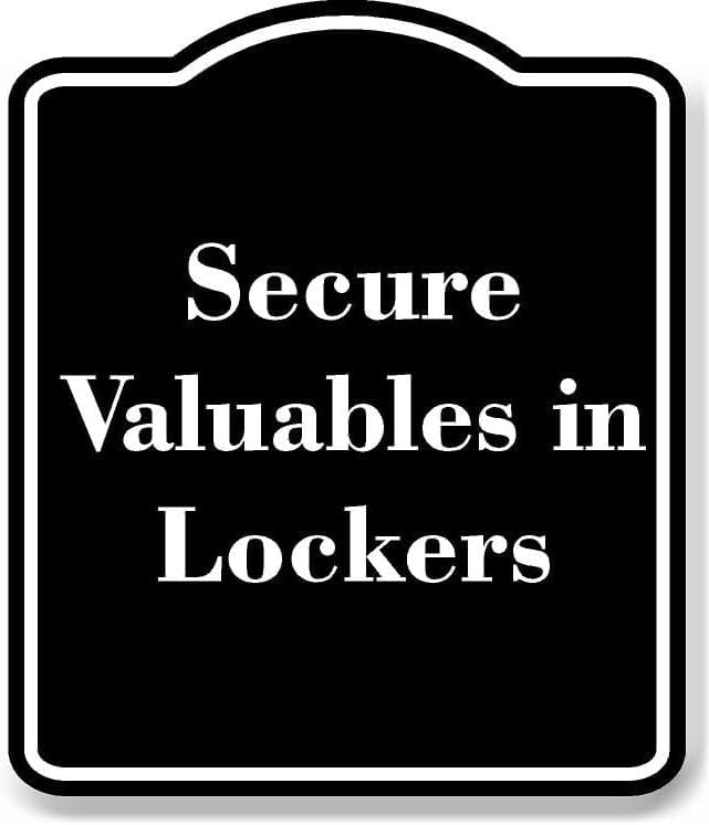 Secure Valuables in Lockers BLACK Aluminum Composite Sign 8.5''x10 ...