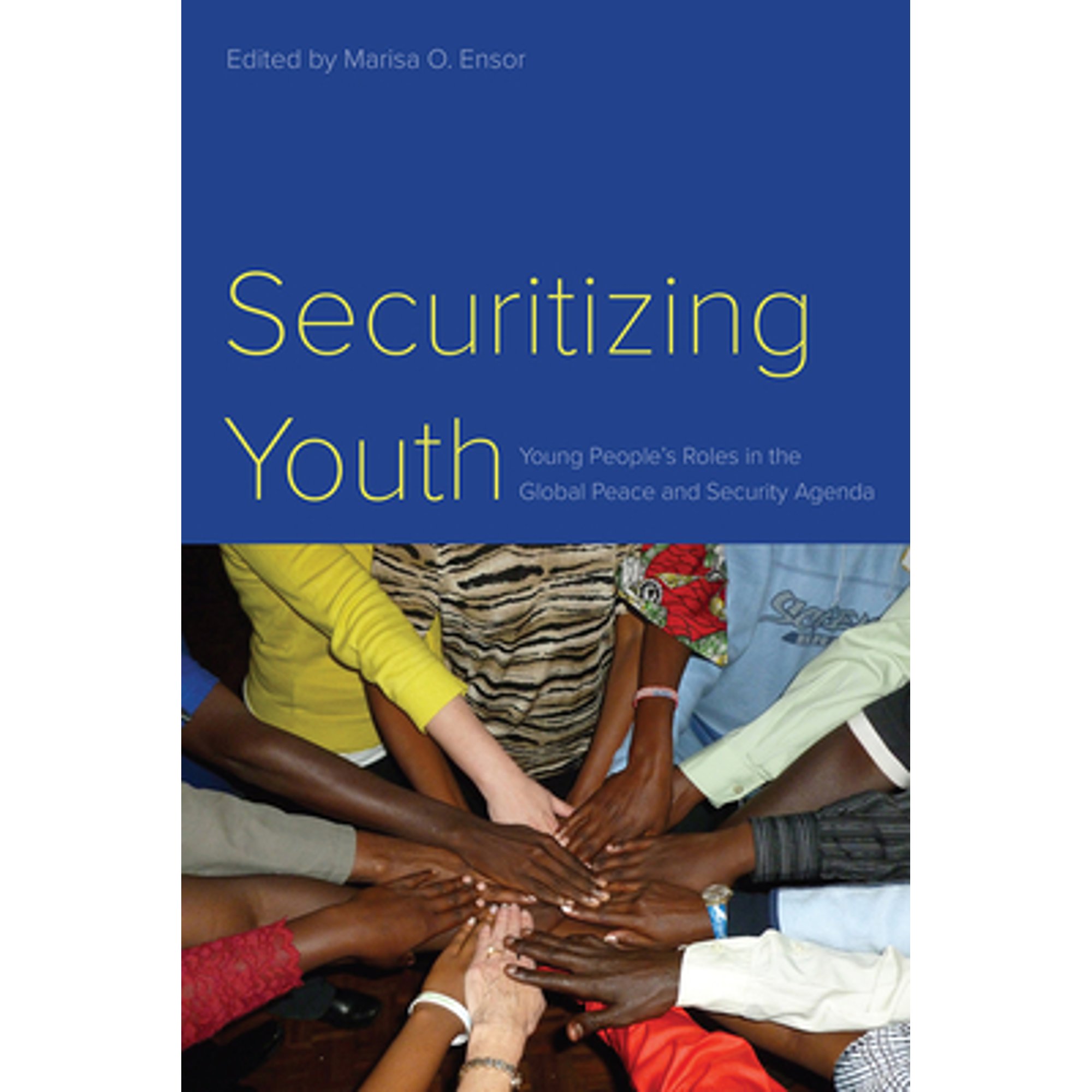 Pre-Owned Securitizing Youth: Young People's Roles in the Global Peace ...
