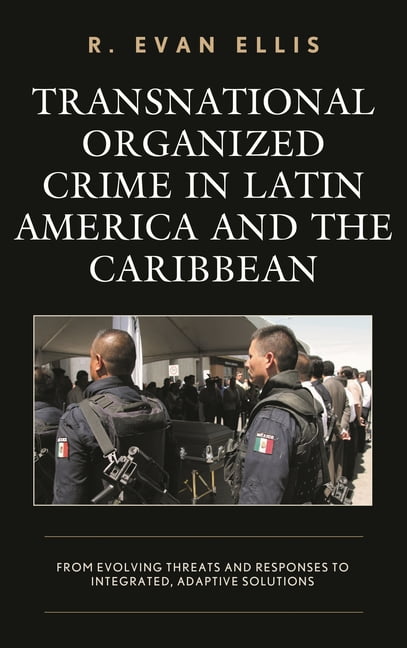 Security in the Americas in the Twenty-F Transnational Organized Crime ...