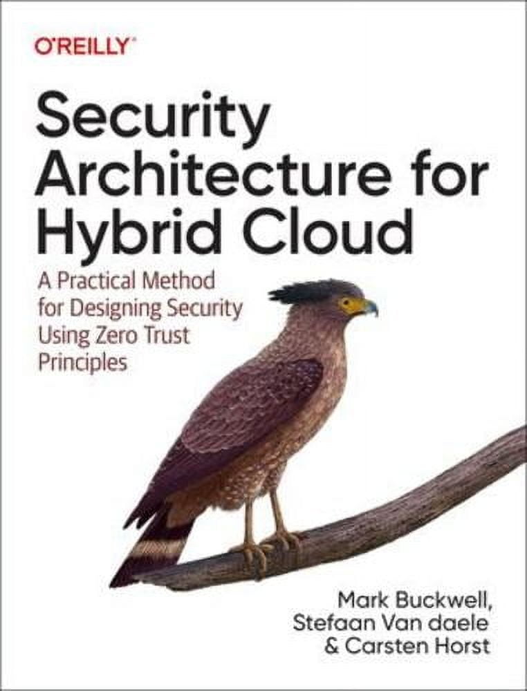 Security Architecture For Hybrid Cloud A Practical Method For