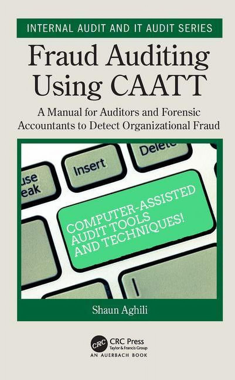 Security, Audit and Leadership Fraud Auditing Using CAATT: A Manual for ...