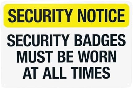 Badges Must Be Worn At All Times Warning Sign, Visitor Metal Signs for ...