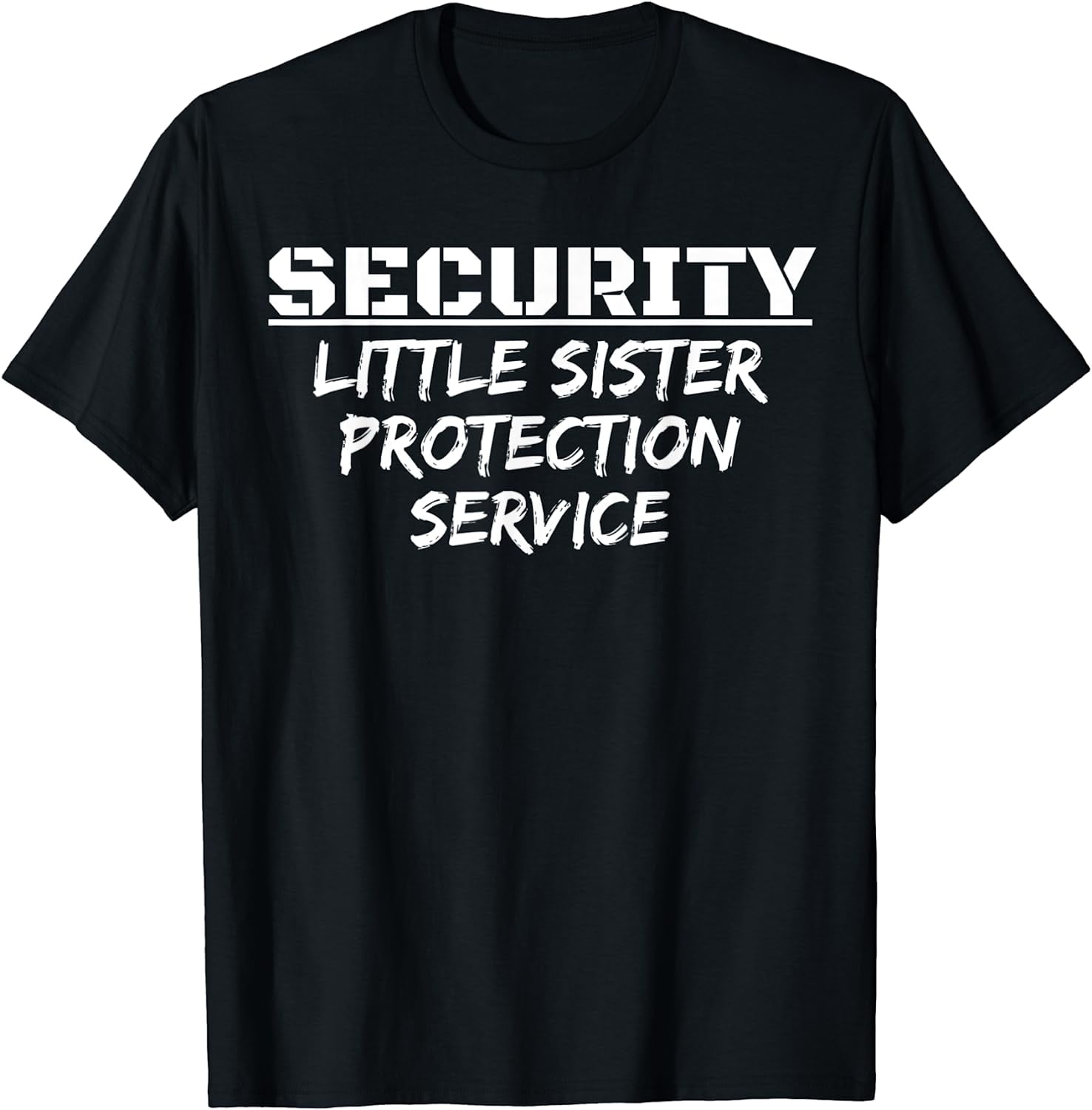 Security Big Brother Tshirt Little Sister Protection Service T-Shirt ...