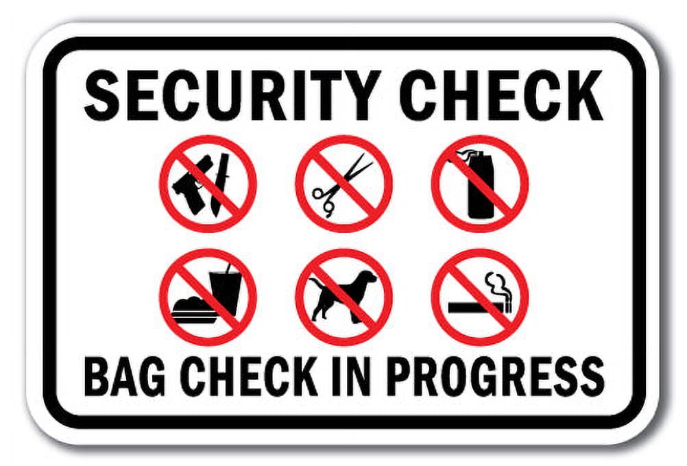Security Check Bag Check In Progress Sign 12" x 18" Heavy Gauge ...