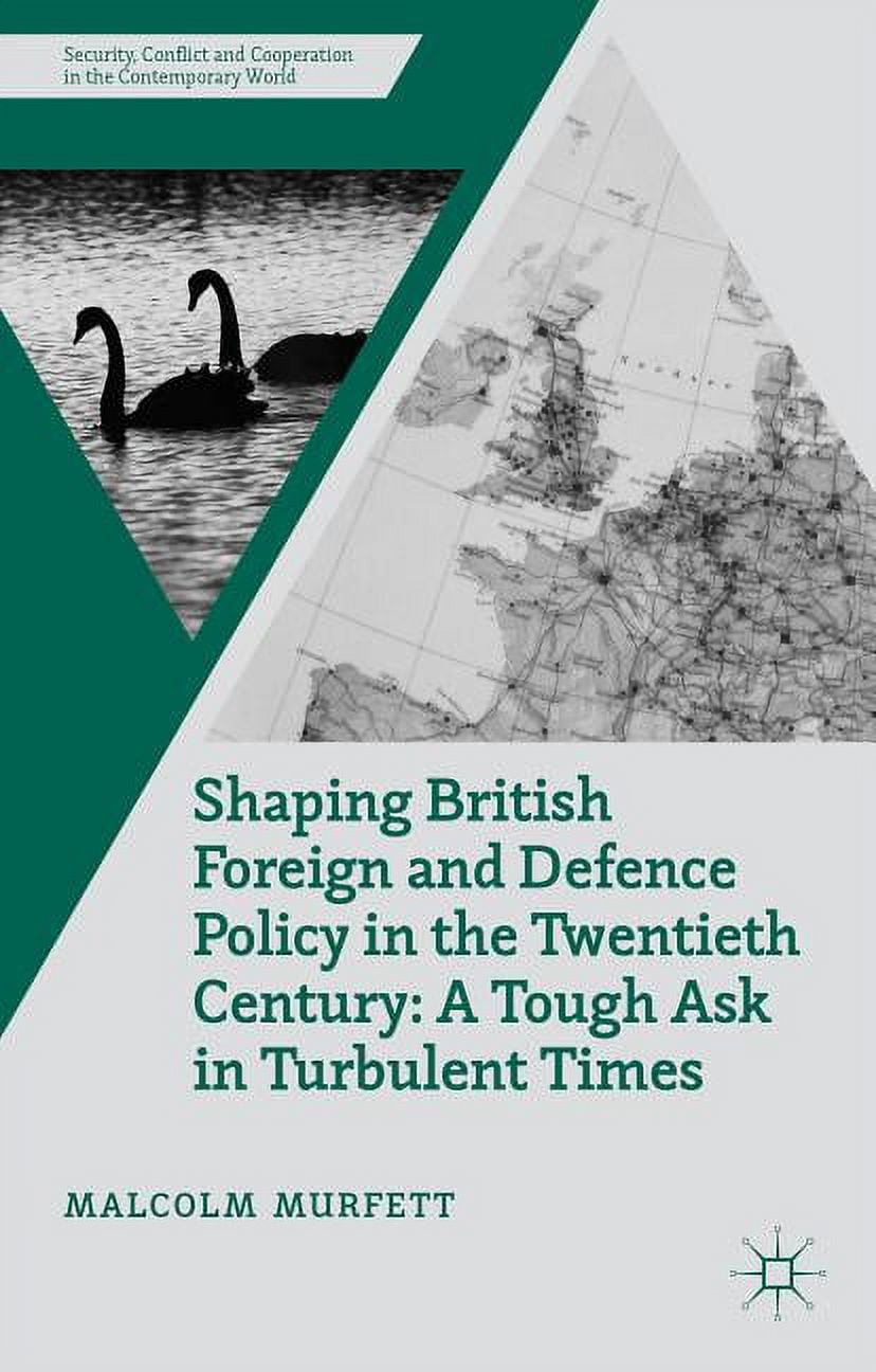 Security, Conflict and Cooperation in th Shaping British Foreign and ...