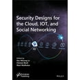 Security Designs for the Cloud, Iot, and Social Networking, (Hardcover ...