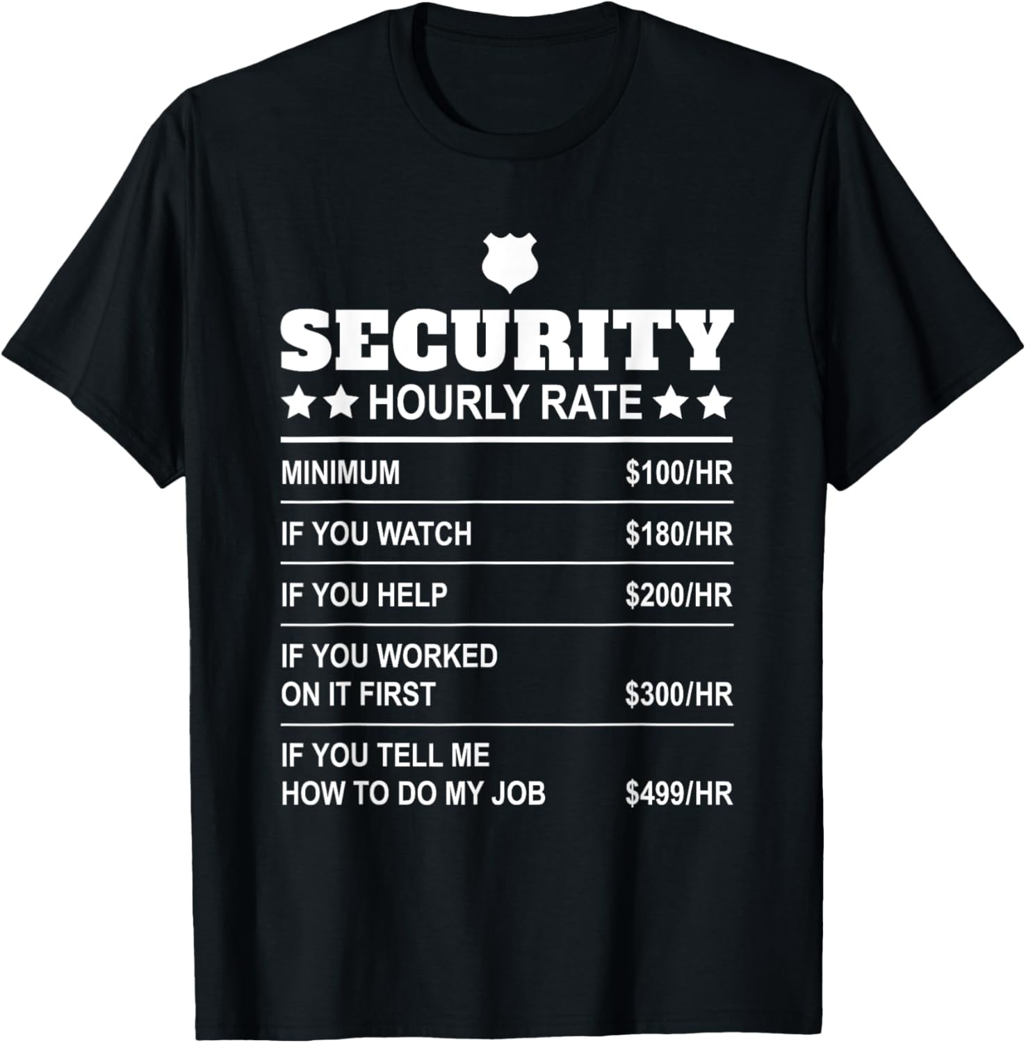 Security Hourly Rate Funny Security Guard Bodyguard-Agent T-Shirt ...