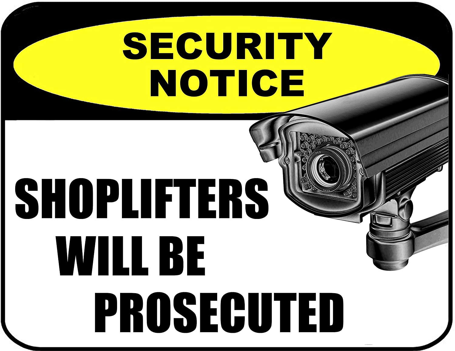 Security Notice Shoplifters will be Prosecuted 11 inch by 9.5 inch ...