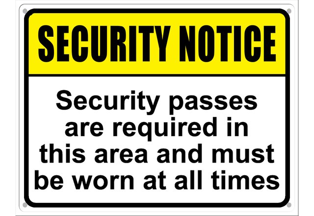 Security Notice Sign Security Passes Are Required In This Are Aluminum ...
