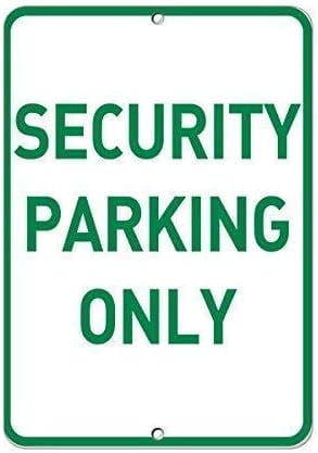 Security Parking Only Parking Signs Road Signs Business Sign 8 X 12 ...