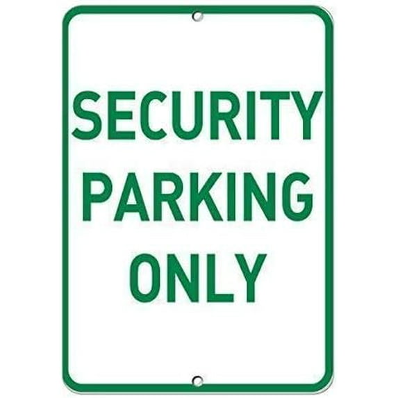 Security Parking Only Parking Signs Road Signs Business Sign 8 X 12 ...