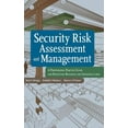 Security Risk Assessment and Management: A Professional Practice Guide ...