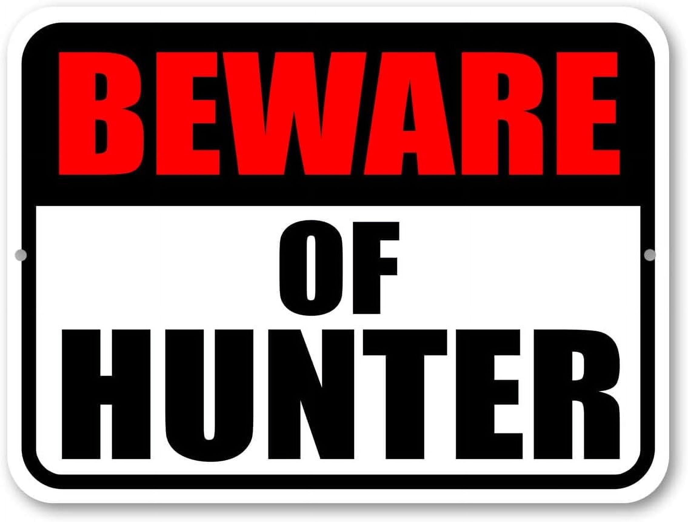 Security Sign 8X12 Inch Warning Signs Beware Of Hunter Robust Wall ...