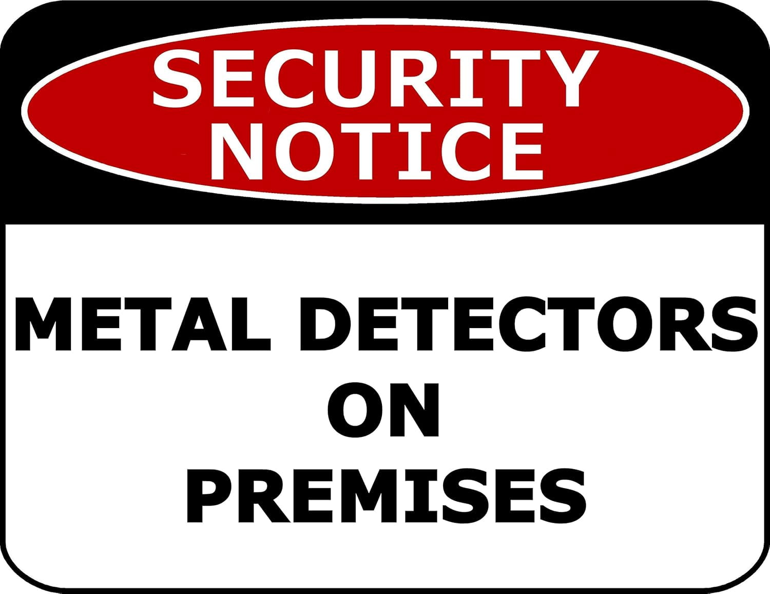 Security Tin Sign Security Notice Metal Detectors on Premises Funny ...