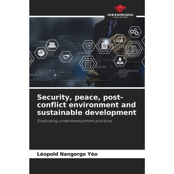 Security, peace, post-conflict environment and sustainable development ...