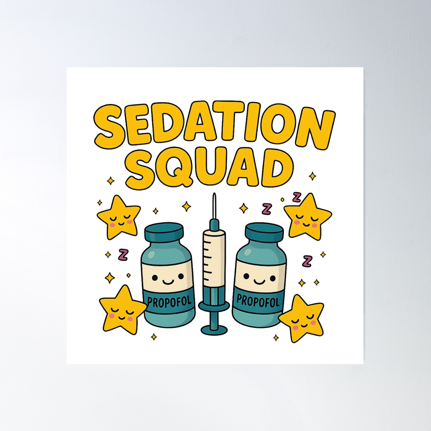 Sedation Squad Propofol Poster Wall Art, Modern Wall Decor, 30x30 ...