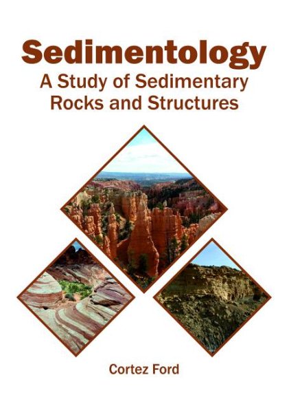 Sedimentology: A Study of Sedimentary Rocks and Structures (Hardcover ...