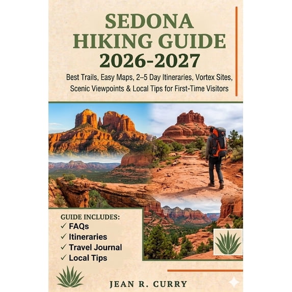 Sedona Hiking Guide 2026-2027: Best Trails, Easy Maps, 2-5 Day ...