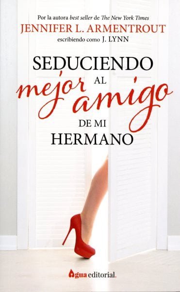 Seduciendo al mejor amigo de mi hermano/ Tempting the Best Man ...