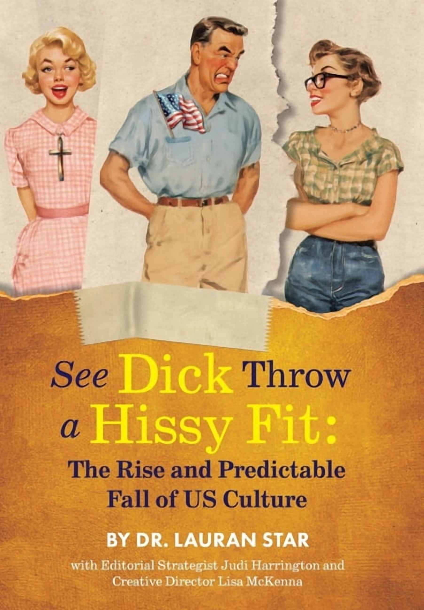 See Dick Throw a Hissy Fit: The Rise and Predictable Fall of U.S ...