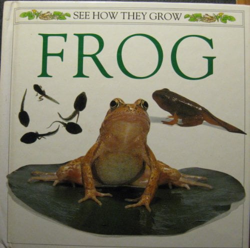 Pre-Owned The Frog: 2 (See How They Grow) (Hardcover) 0525673458 ...