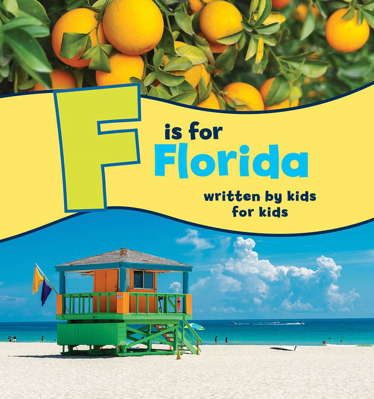 See-My-State Alphabet Book F Is for Florida: Written by Kids for Kids ...