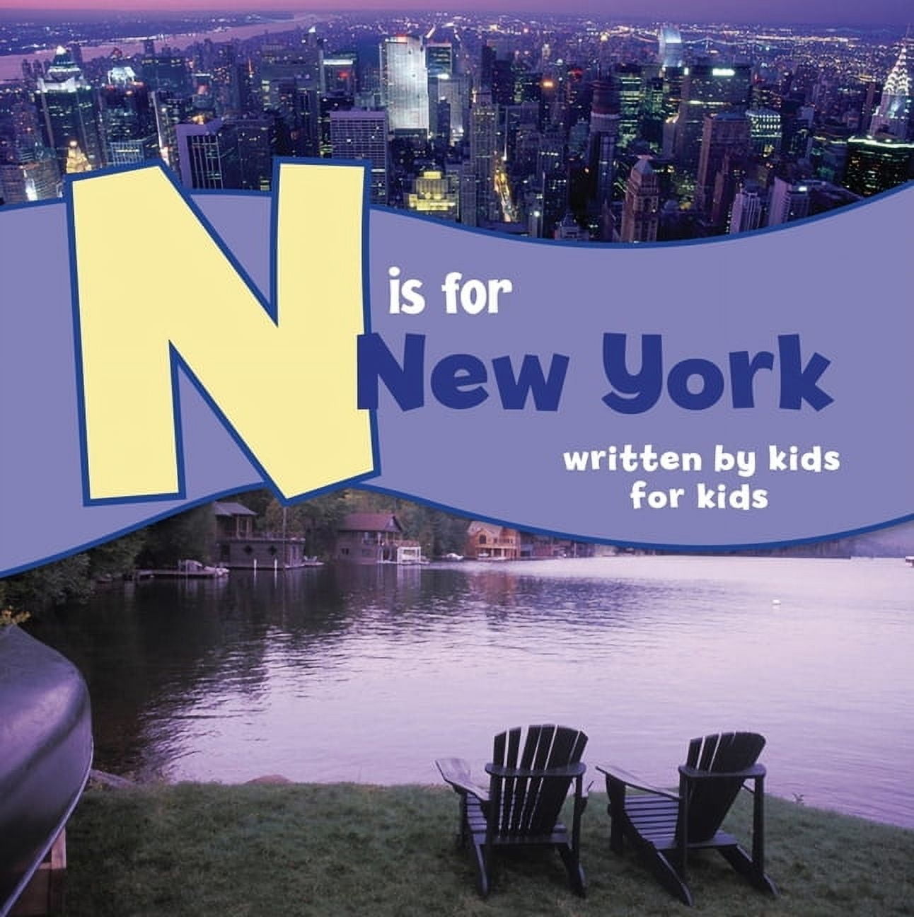 See-My-State Alphabet Book N Is for New York: Written by Kids for Kids ...