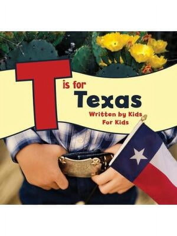 See-My-State Alphabet Book: T Is for Texas: Written by Kids for Kids ...