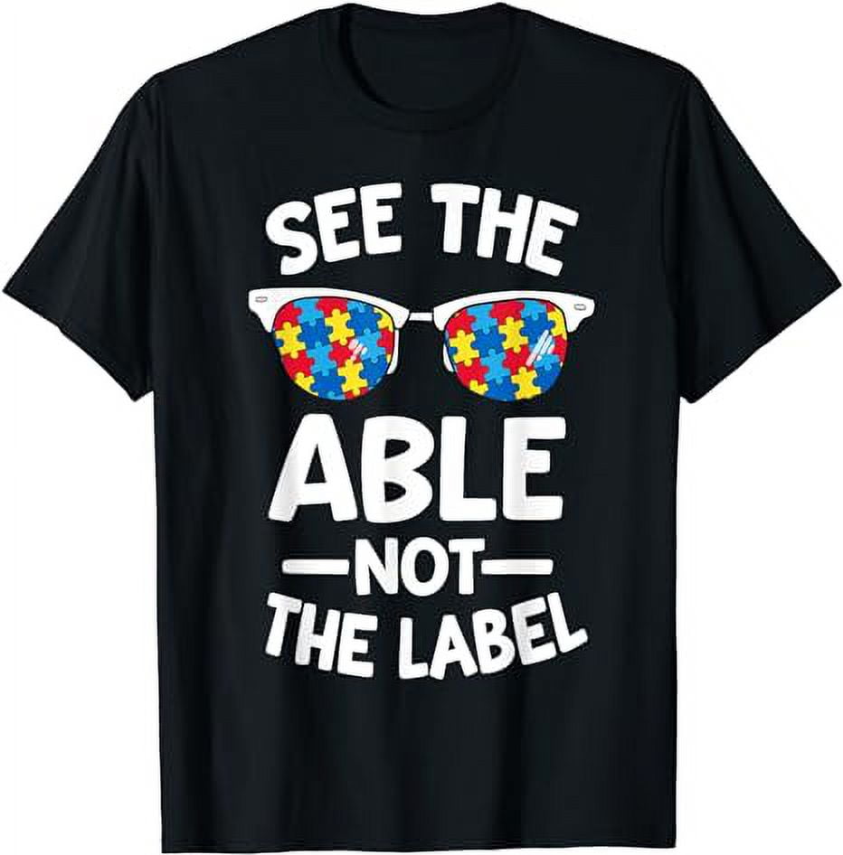 See The Able Not The Label Autism Awareness Puzzle Piece T-Shirt ...