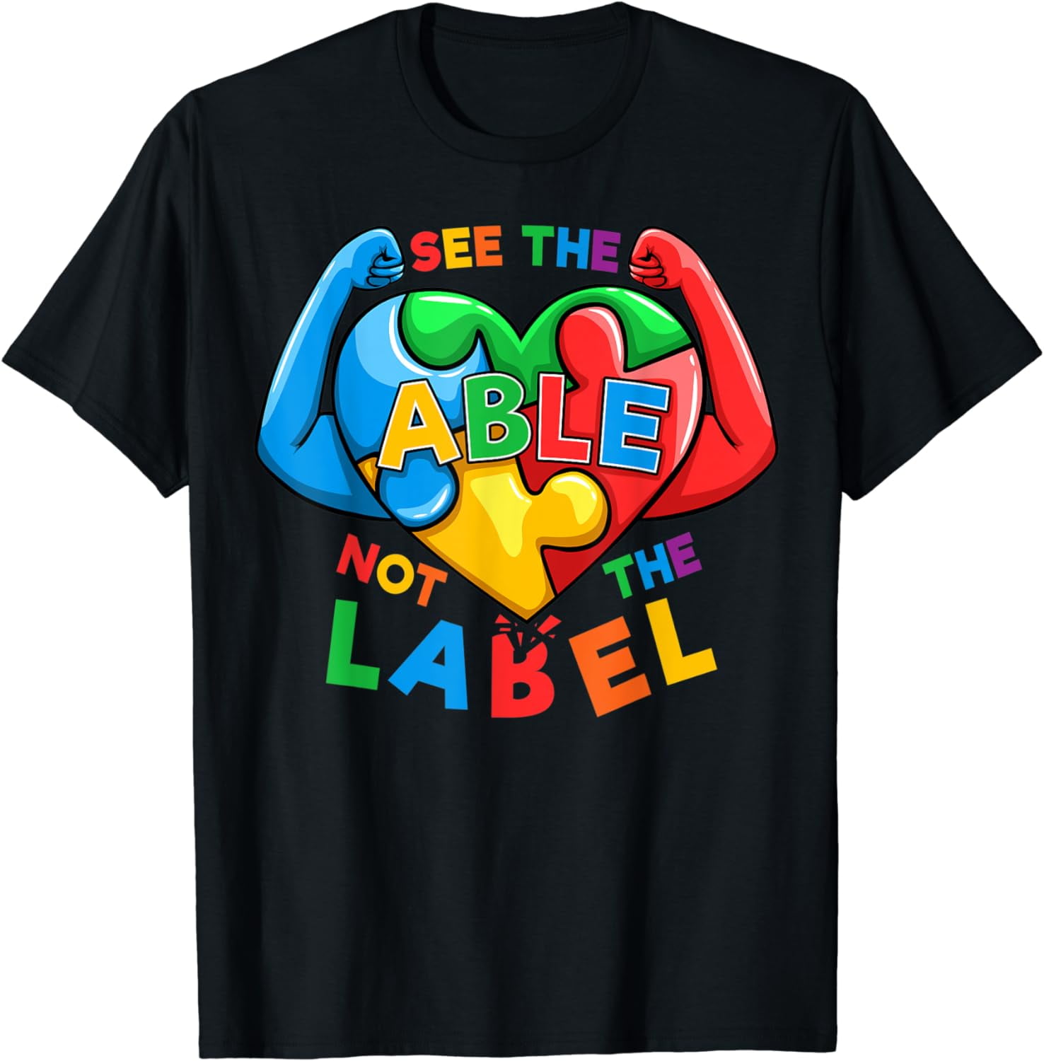 See The Able Not The Label Motivational Autism Awareness Day T-Shirt ...